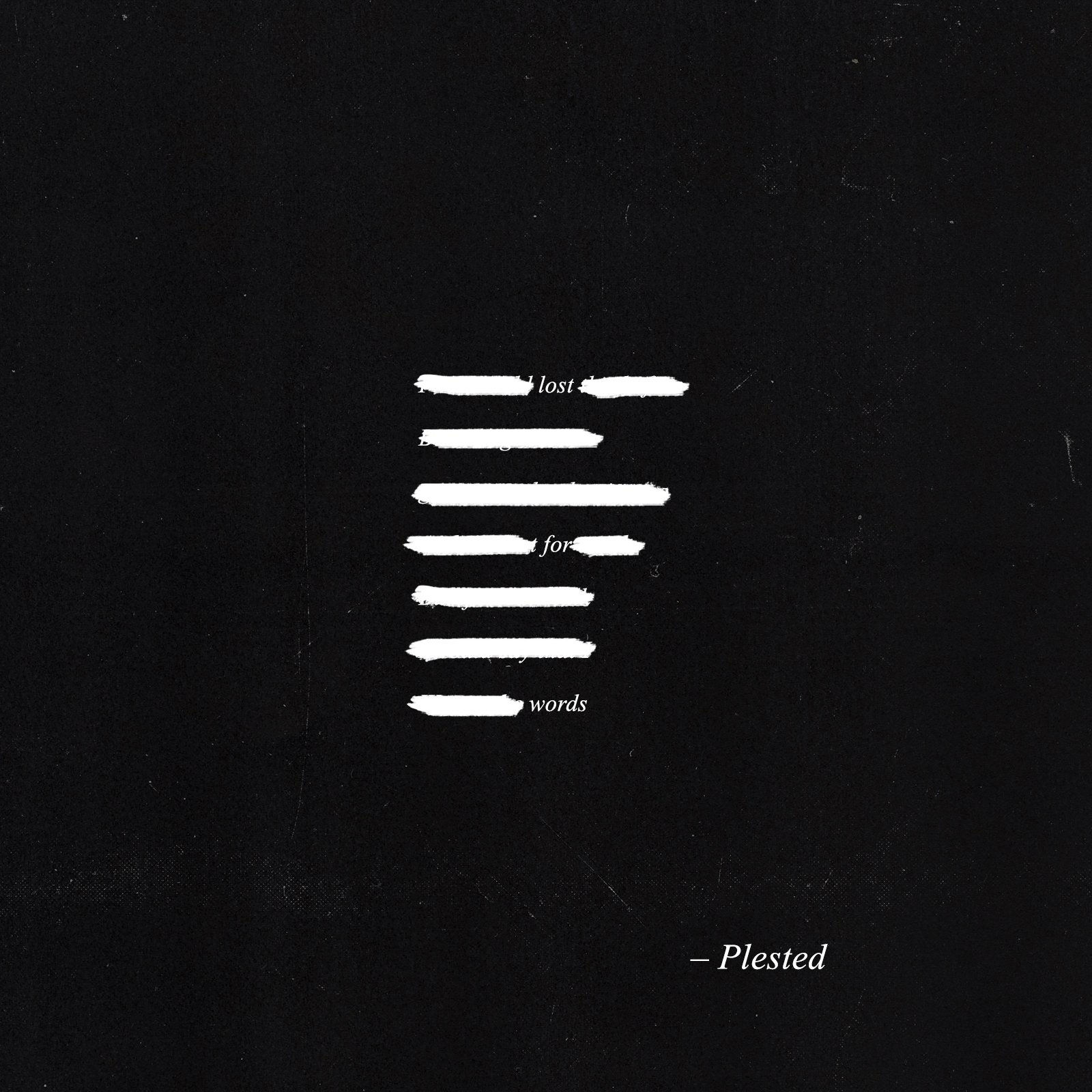 Plested release new track ‘Lost For Words’ and it is a blessing to the ...